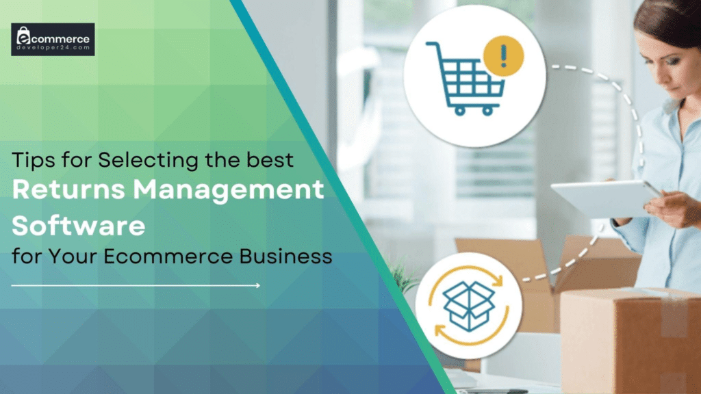 Tips for Selecting the best Returns Management Software for Your ...